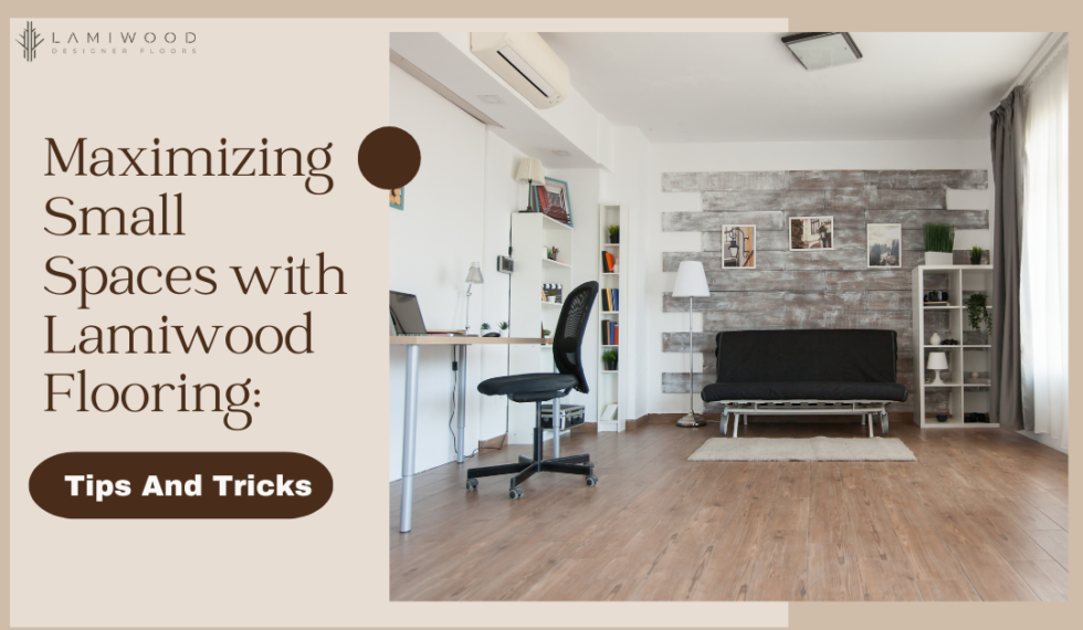 Wooden Flooring For Small Space : Tips and Tricks - Lamiwood Designer ...